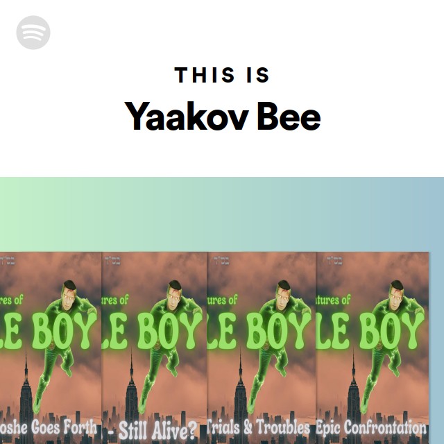 This Is Yaakov Bee - playlist by Spotify | Spotify