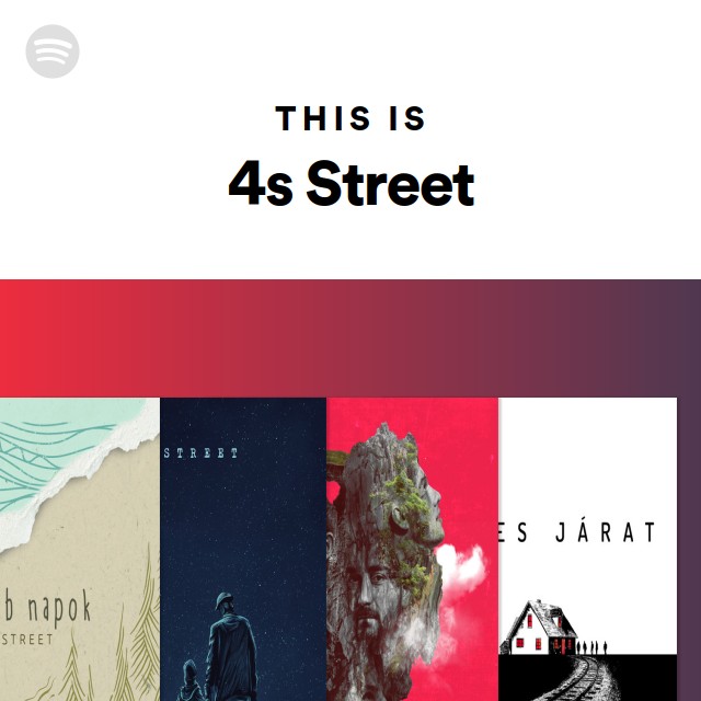 This Is 4s Street | Spotify Playlist