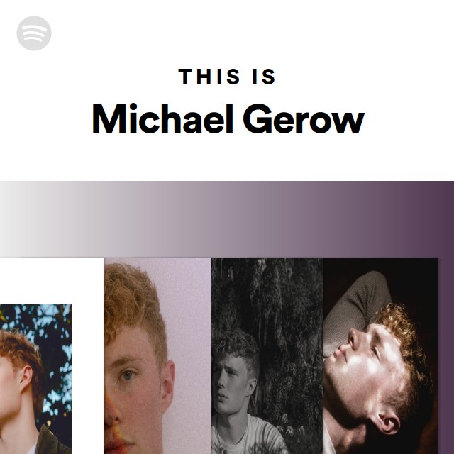 This Is Michael Gerow - playlist by Spotify | Spotify