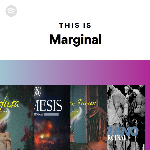 This Is Marginal - playlist by Spotify | Spotify
