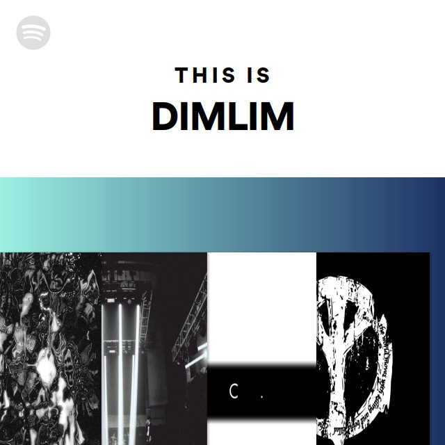 This Is DIMLIM | Spotify Playlist