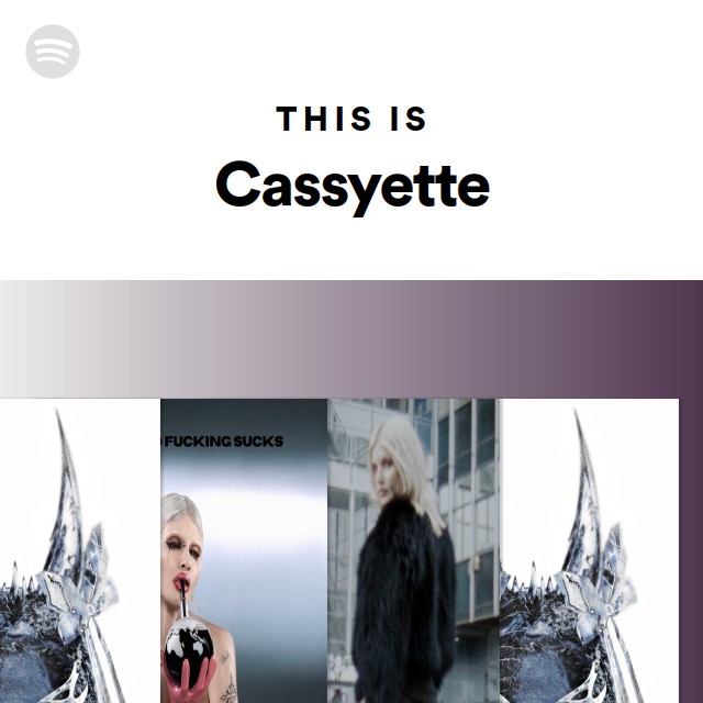 This Is Cassyette - playlist by Spotify | Spotify