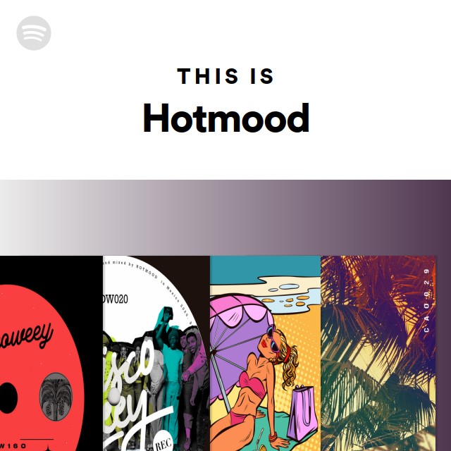 This Is Hotmood - playlist by Spotify | Spotify