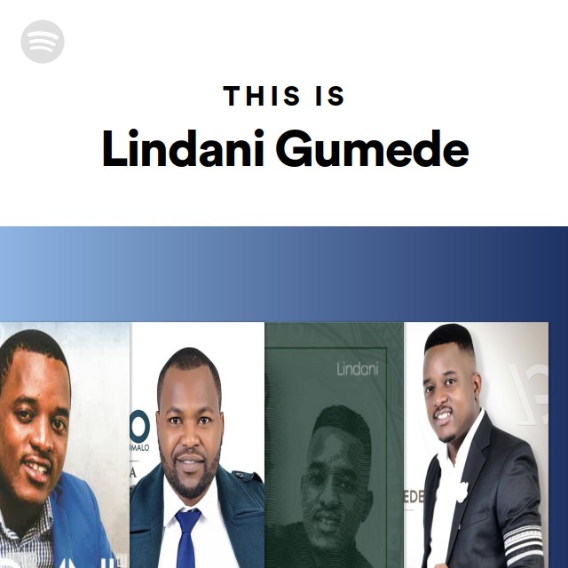 This Is Lindani Gumede | Spotify Playlist