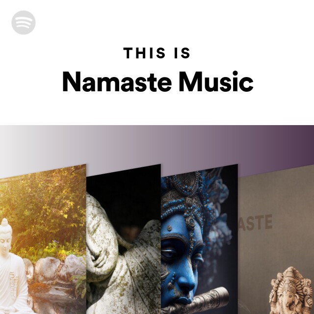This Is Namaste Music - playlist by Spotify | Spotify