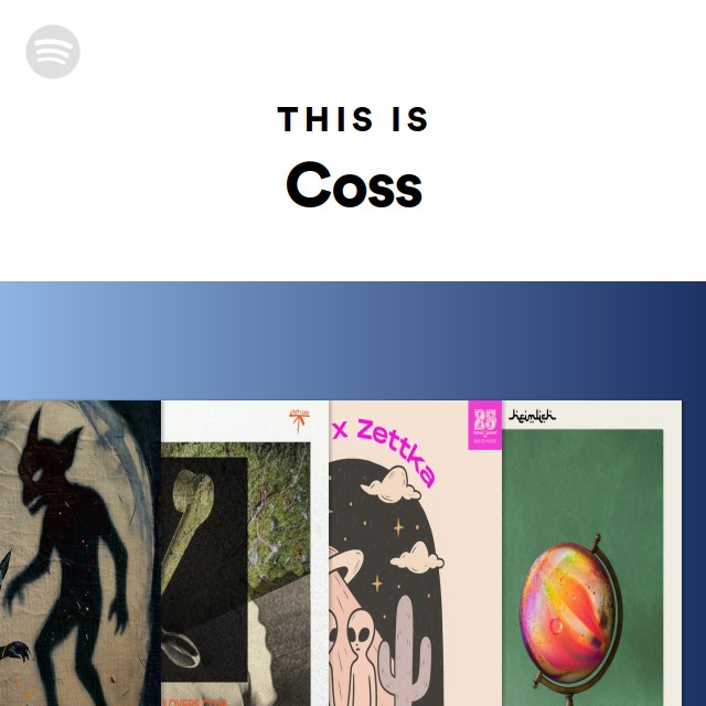 This Is Coss - playlist by Spotify | Spotify
