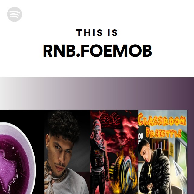 This Is RNB.FOEMOB - playlist by Spotify | Spotify
