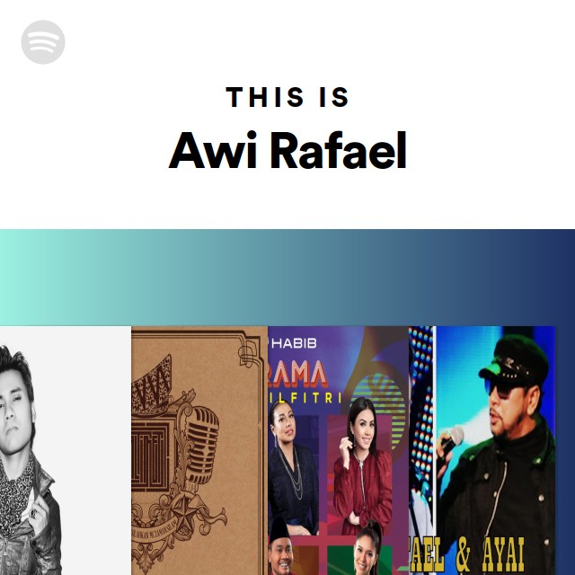 This Is Awi Rafael | Spotify Playlist