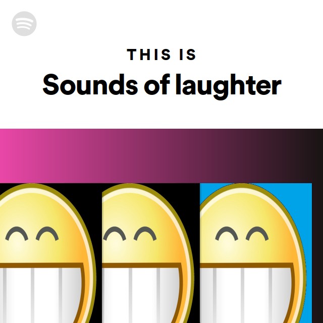 This Is Sounds of laughter - playlist by Spotify | Spotify