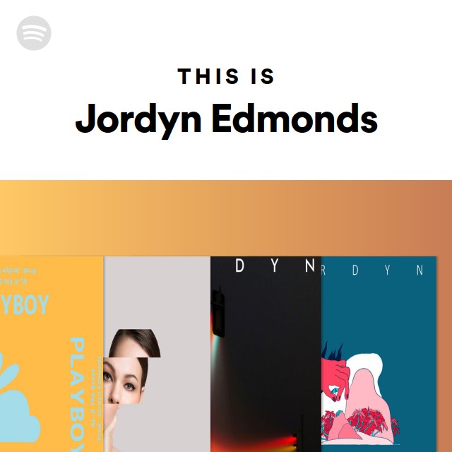 This Is Jordyn Edmonds - playlist by Spotify | Spotify