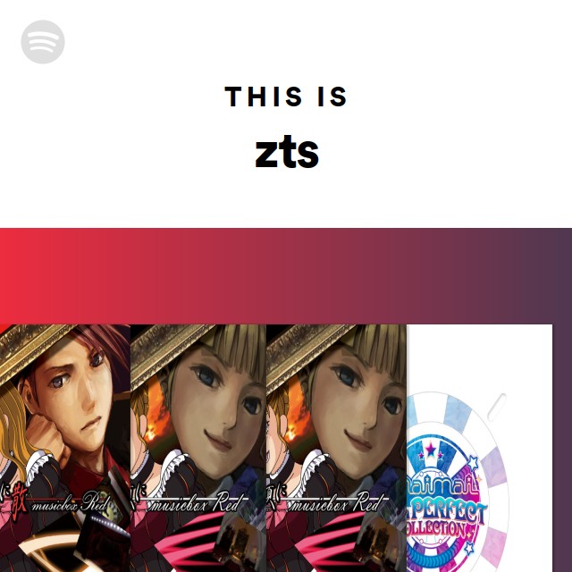 This Is zts - playlist by Spotify | Spotify