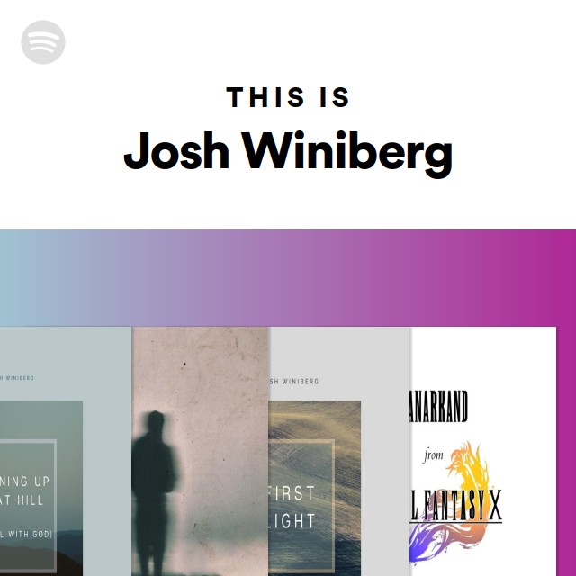 This Is Josh Winiberg - playlist by Spotify | Spotify