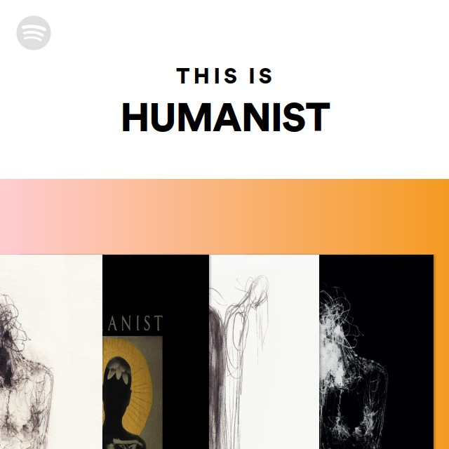 This Is HUMANIST - playlist by Spotify | Spotify