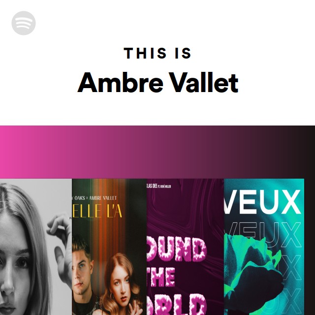 This Is Ambre Vallet - playlist by Spotify | Spotify