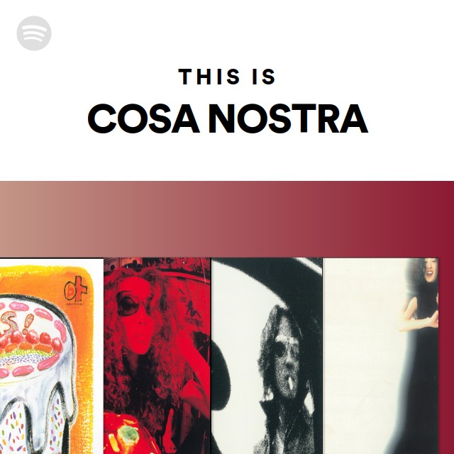 This Is COSA NOSTRA - playlist by Spotify | Spotify