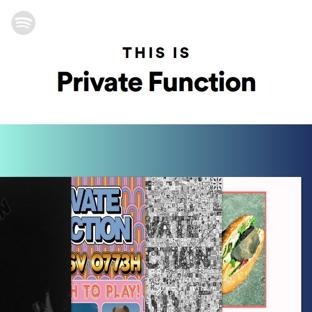 This Is Private Function | Spotify Playlist