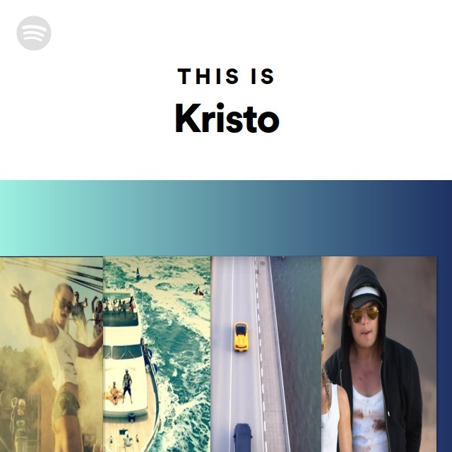 This Is Kristo | Spotify Playlist