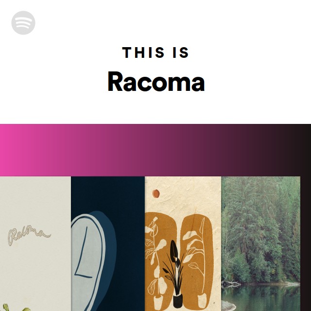 This Is Racoma - playlist by Spotify | Spotify