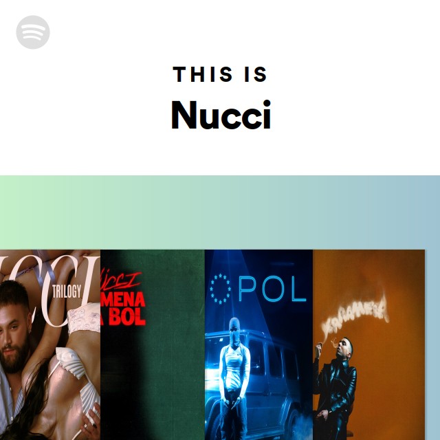 This Is Nucci - playlist by Spotify | Spotify