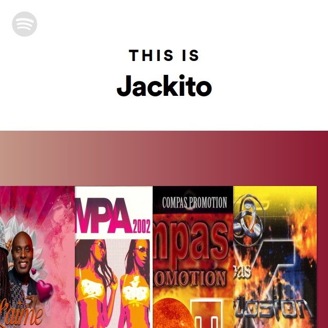 This Is Jackito - playlist by Spotify | Spotify