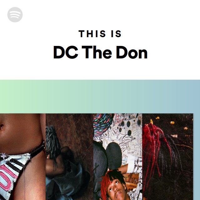 This Is DC The Don - playlist by Spotify | Spotify