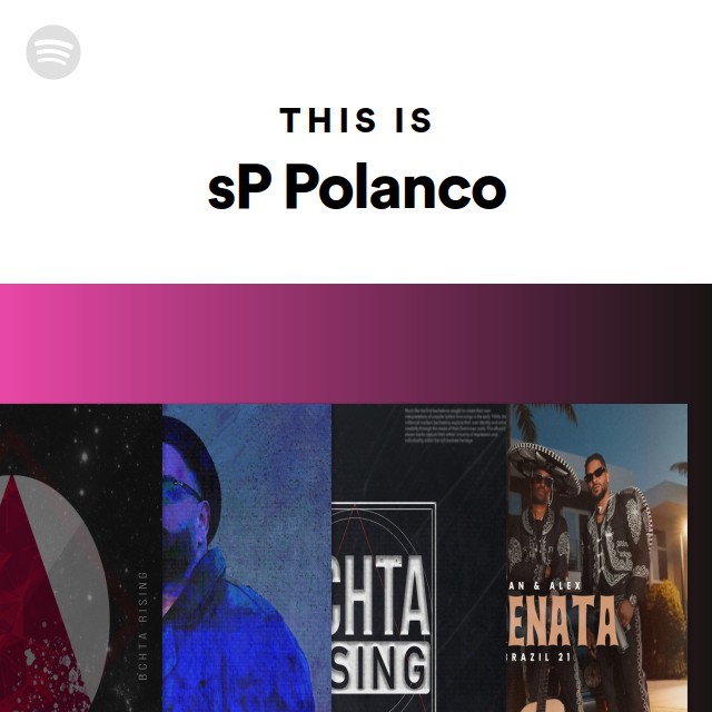 This Is sP Polanco | Spotify Playlist