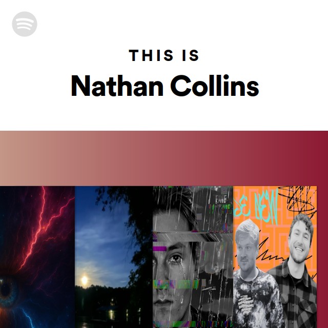 This Is Nathan Collins - playlist by Spotify | Spotify