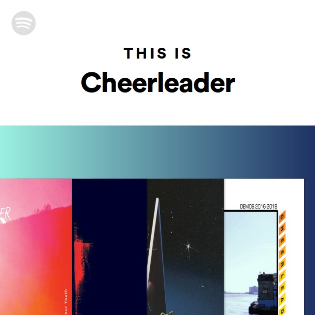 This Is Cheerleader - playlist by Spotify | Spotify