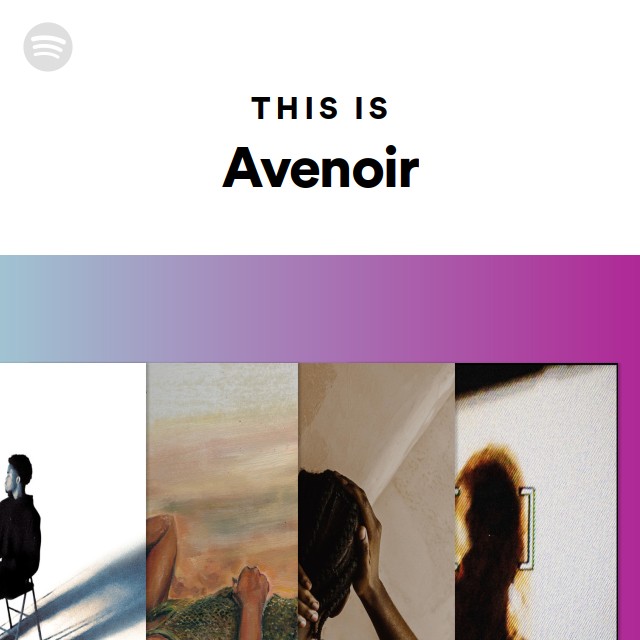 This Is Avenoir - playlist by Spotify | Spotify