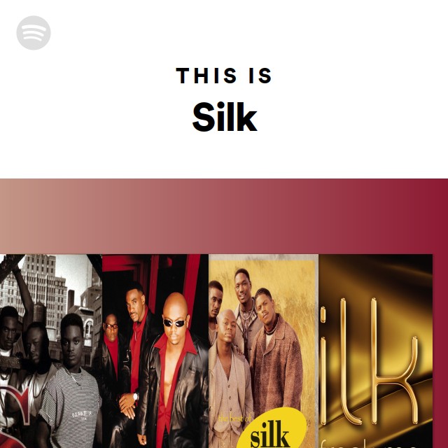 This Is Silk - playlist by Spotify | Spotify