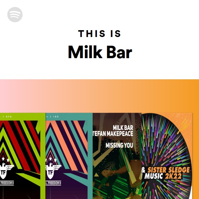 This Is Milk Bar | Spotify Playlist