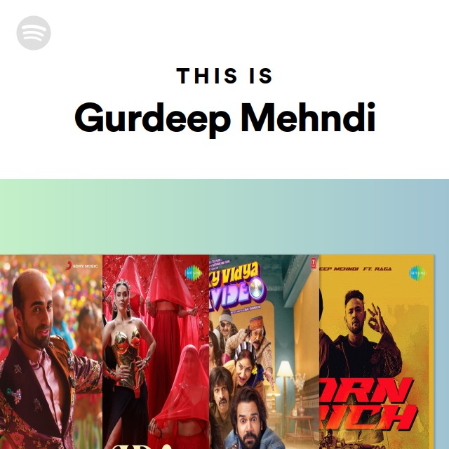This Is Gurdeep Mehndi - playlist by Spotify | Spotify