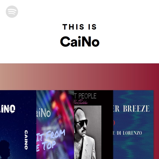This Is CaiNo - playlist by Spotify | Spotify