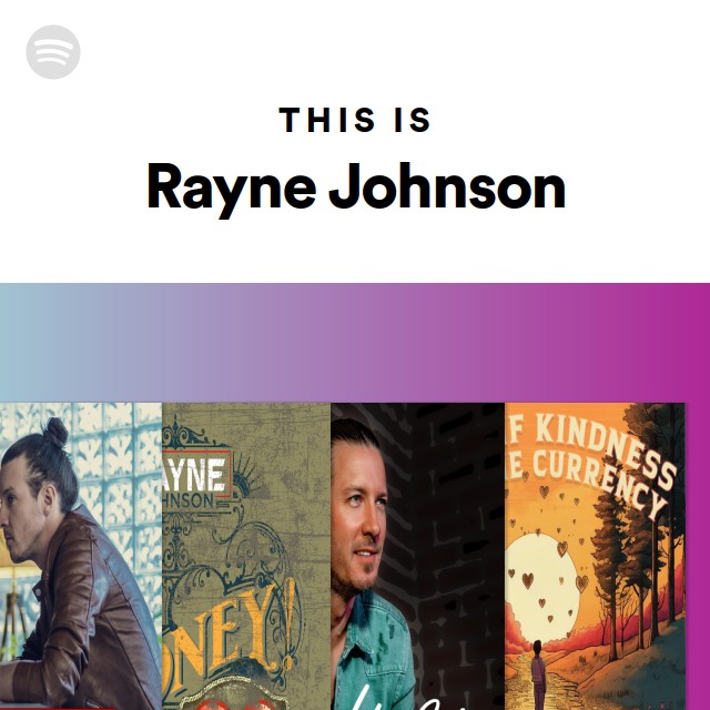 This Is Rayne Johnson - playlist by Spotify | Spotify
