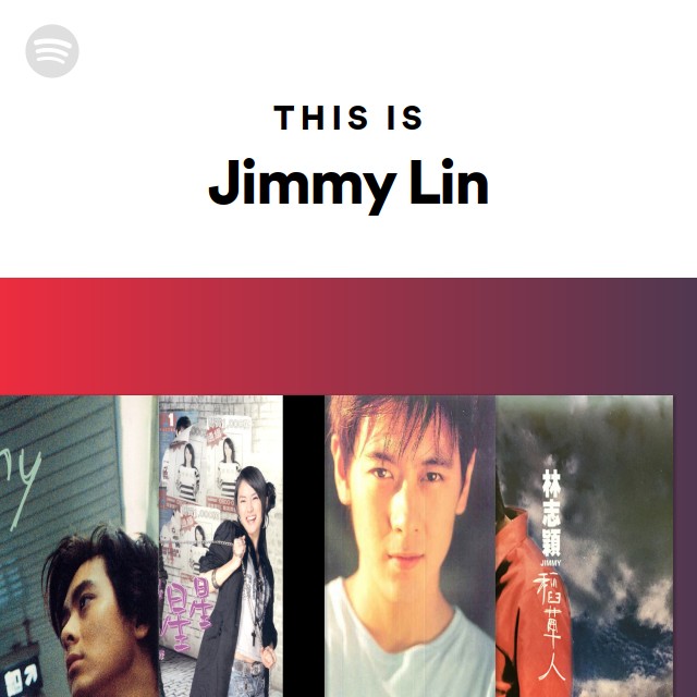 This Is Jimmy Lin - playlist by Spotify | Spotify