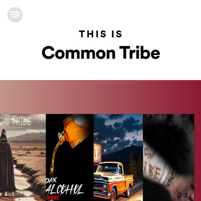 This Is Common Tribe - playlist by Spotify | Spotify