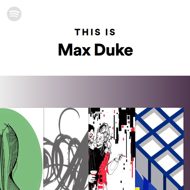 This Is Max Duke | Spotify Playlist