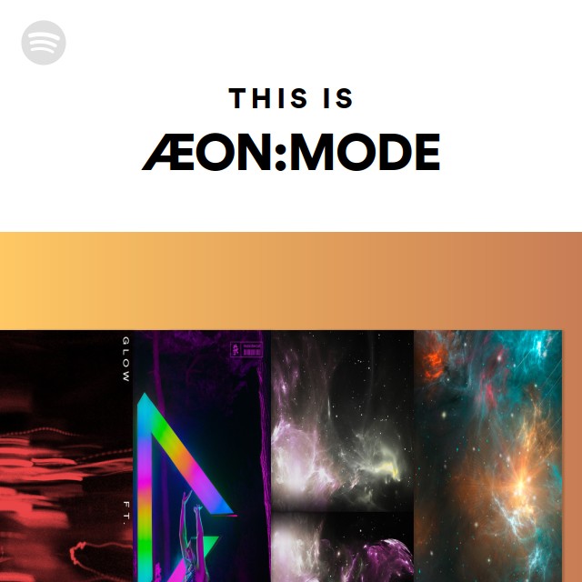 This Is ÆON:MODE | Spotify Playlist
