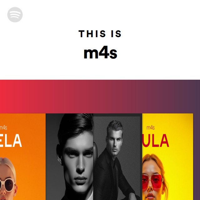 This Is m4s | Spotify Playlist