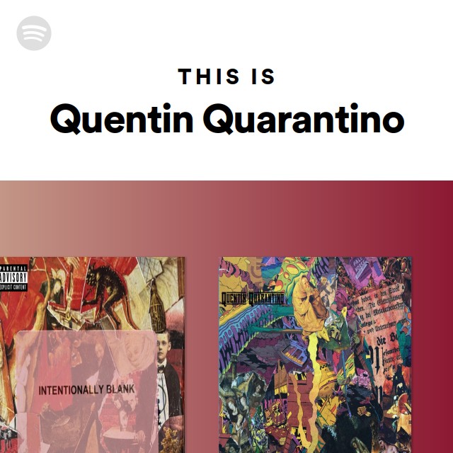This Is Quentin Quarantino - playlist by Spotify | Spotify