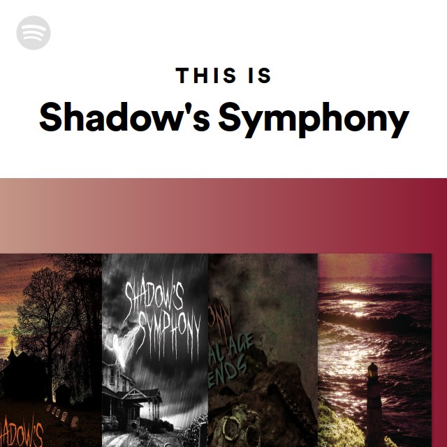 This Is Shadow's Symphony - playlist by Spotify | Spotify