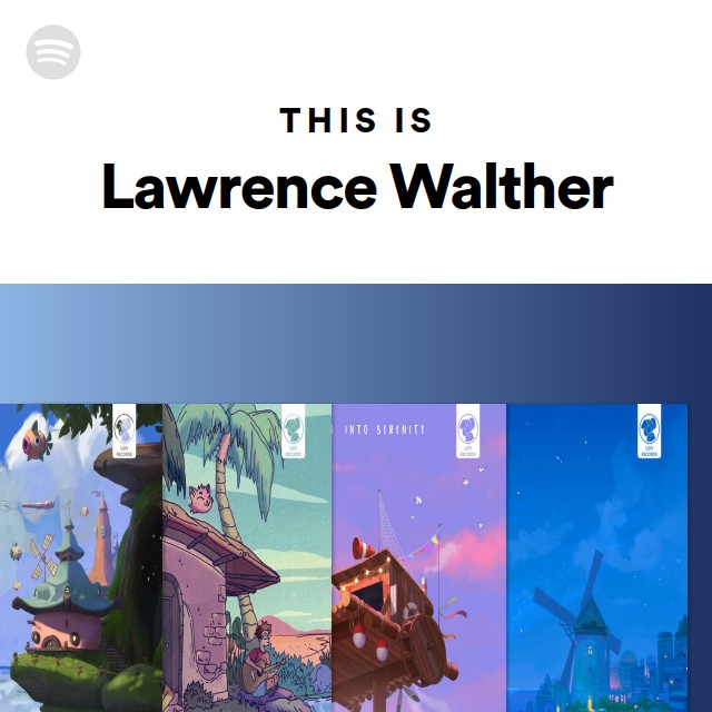 This Is Lawrence Walther | Spotify Playlist
