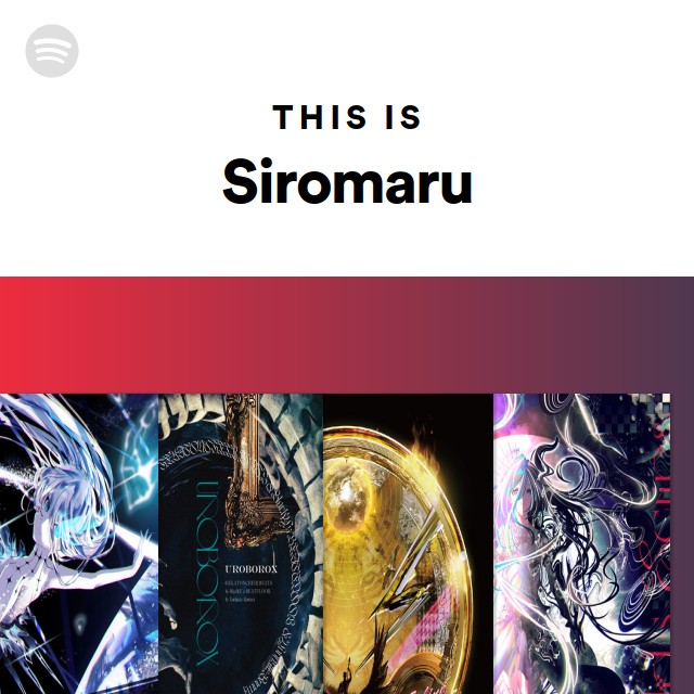 This Is Siromaru | Spotify Playlist