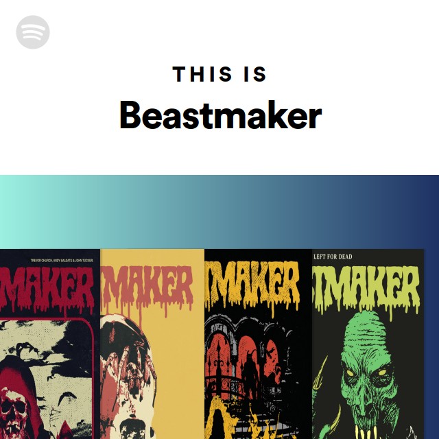 This Is Beastmaker - playlist by Spotify | Spotify
