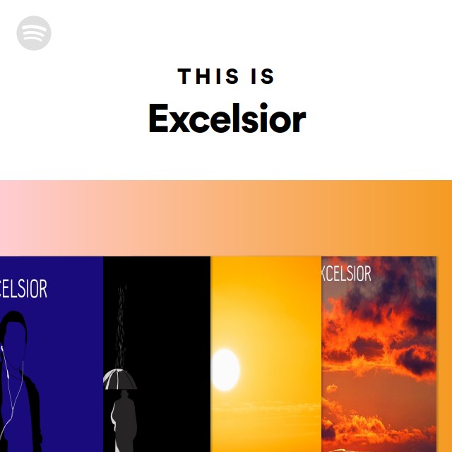 This Is Excelsior - playlist by Spotify | Spotify