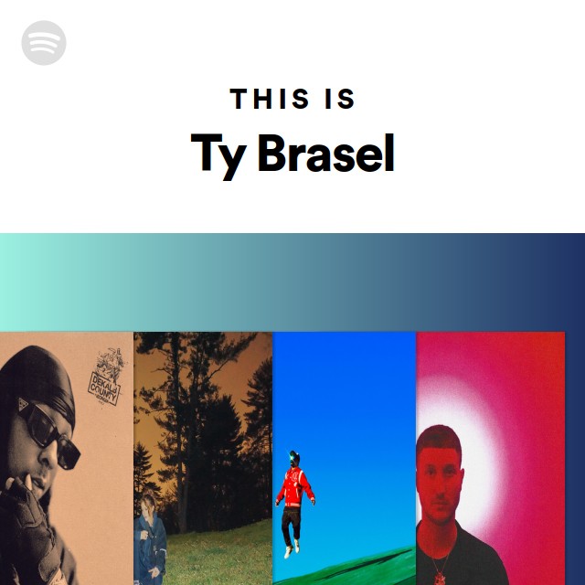This Is Ty Brasel - playlist by Spotify | Spotify