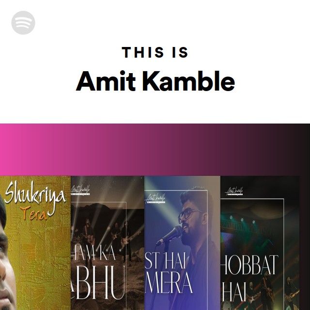 This Is Amit Kamble - playlist by Spotify | Spotify