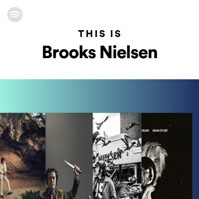 This Is Brooks Nielsen - playlist by Spotify | Spotify