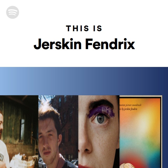 This Is Jerskin Fendrix - playlist by Spotify | Spotify