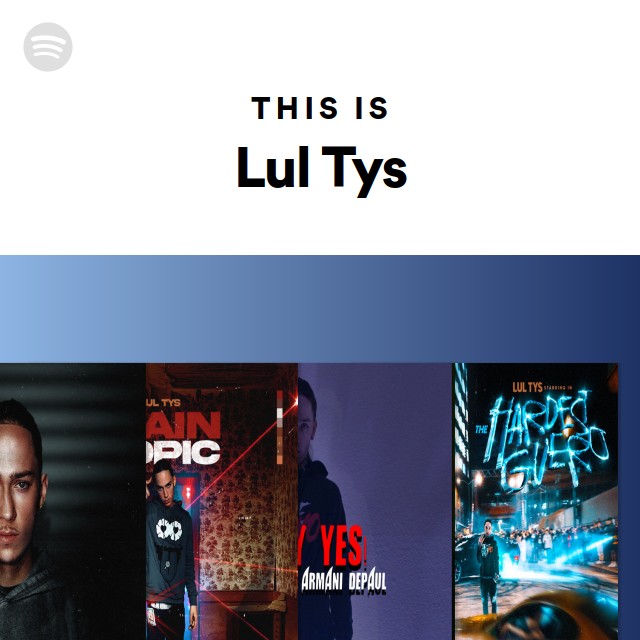 This Is Lul Tys - playlist by Spotify | Spotify